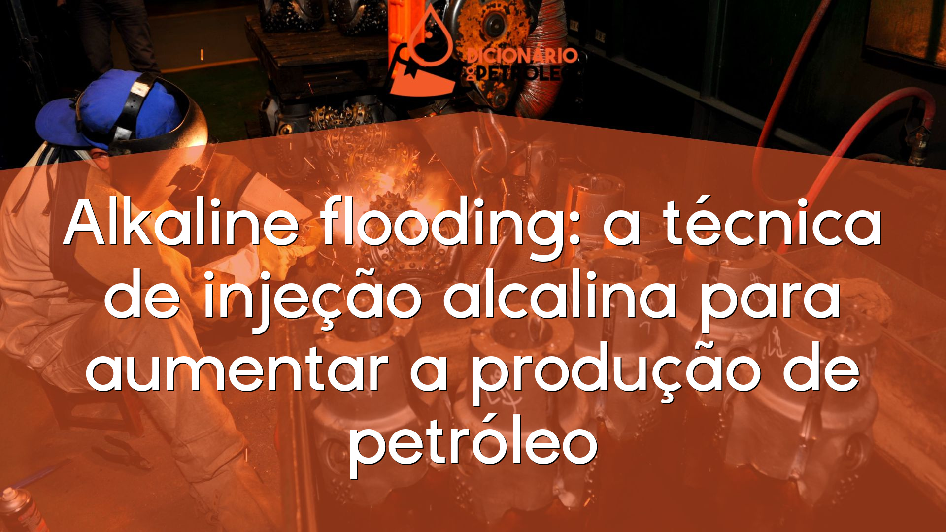 Alkaline flooding: a técnica de injeção alcalina para aumentar a ...