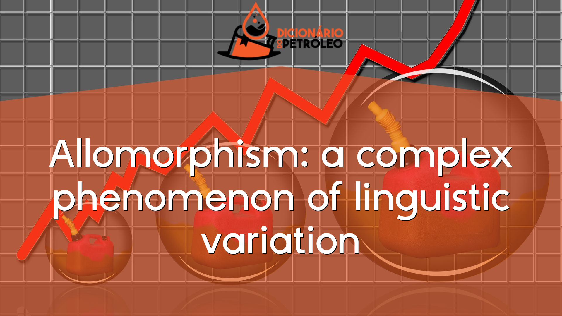 Allomorphism: a complex phenomenon of linguistic variation