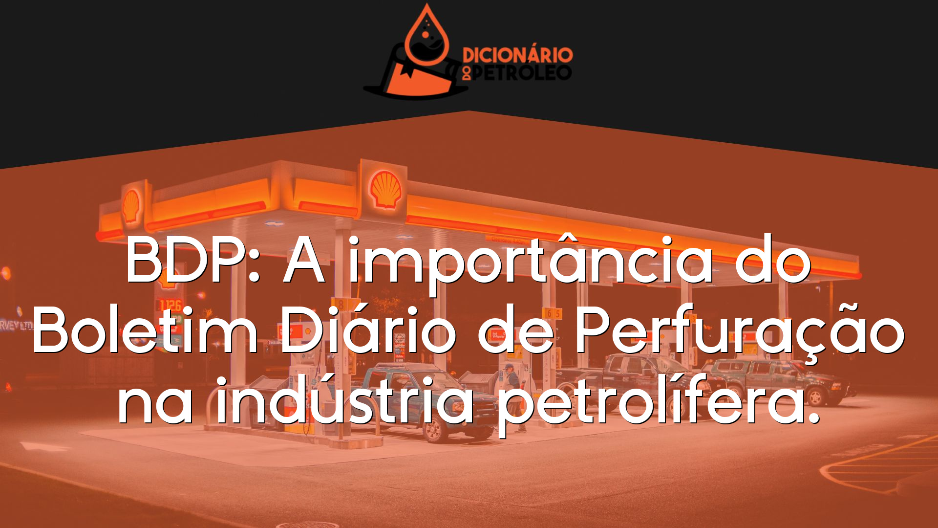 BDP: A importância do Boletim Diário de Perfuração na indústria ...