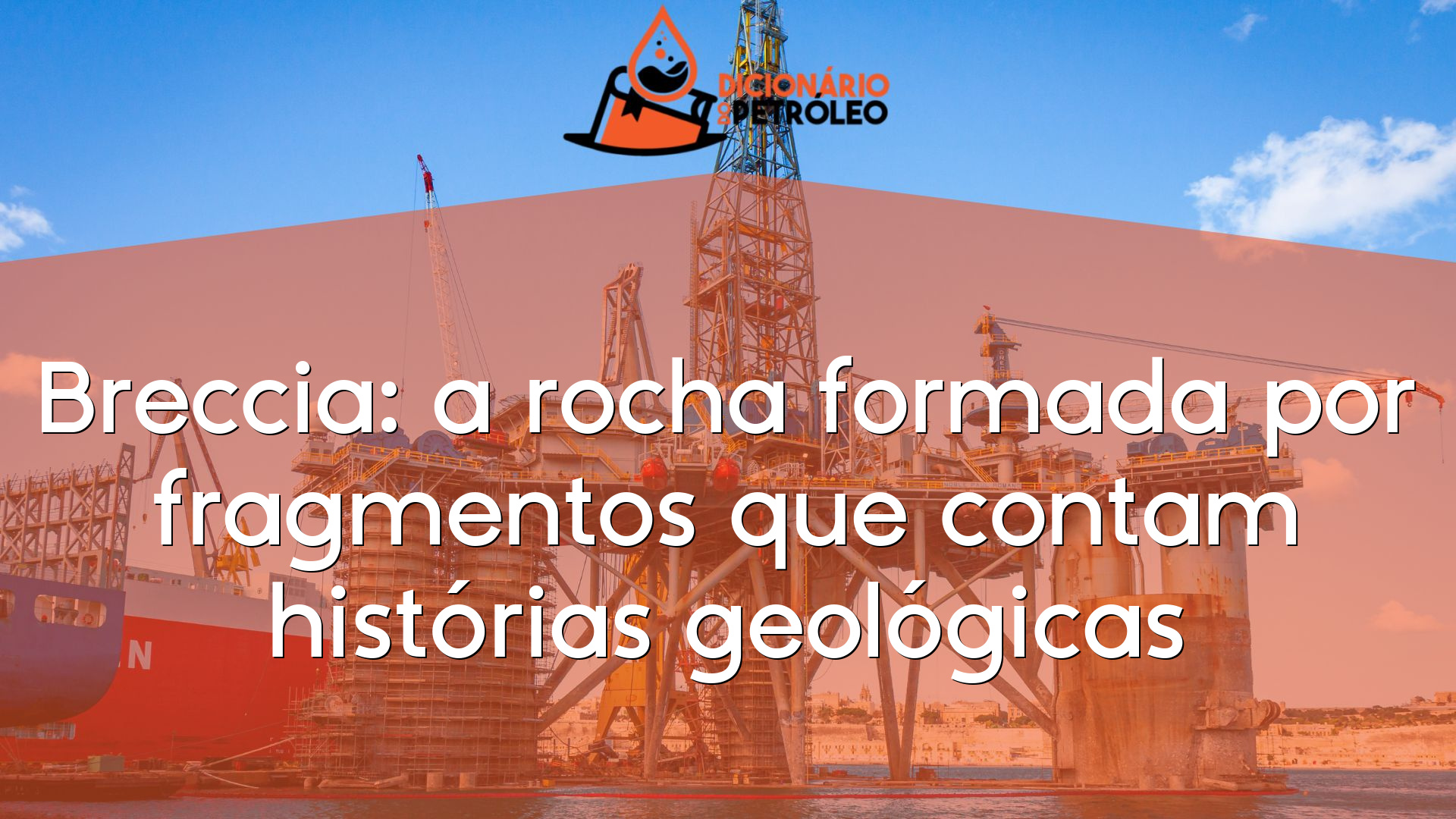 Breccia: a rocha formada por fragmentos que contam histórias geológicas
