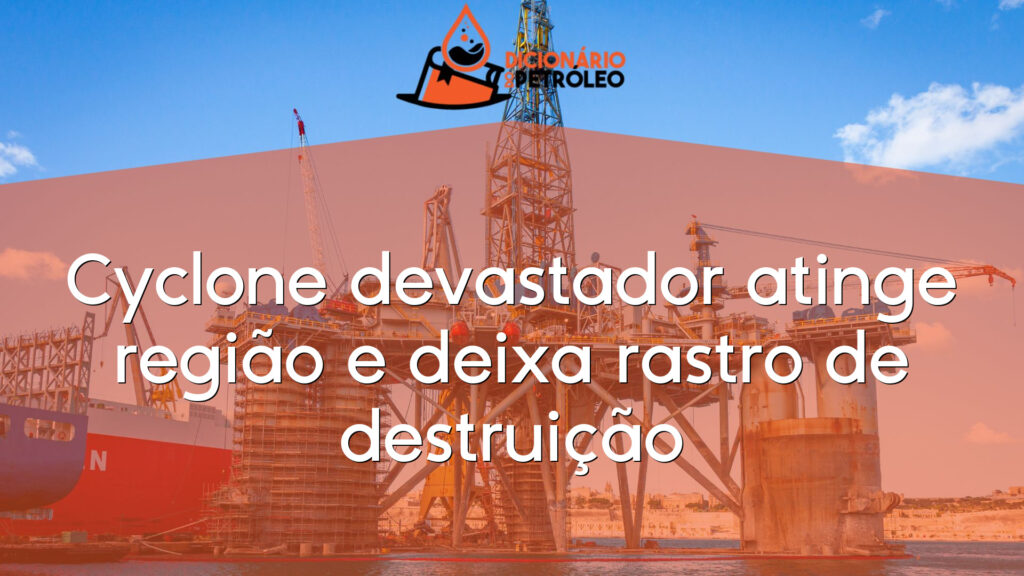 Cyclone devastador atinge região e deixa rastro de destruição