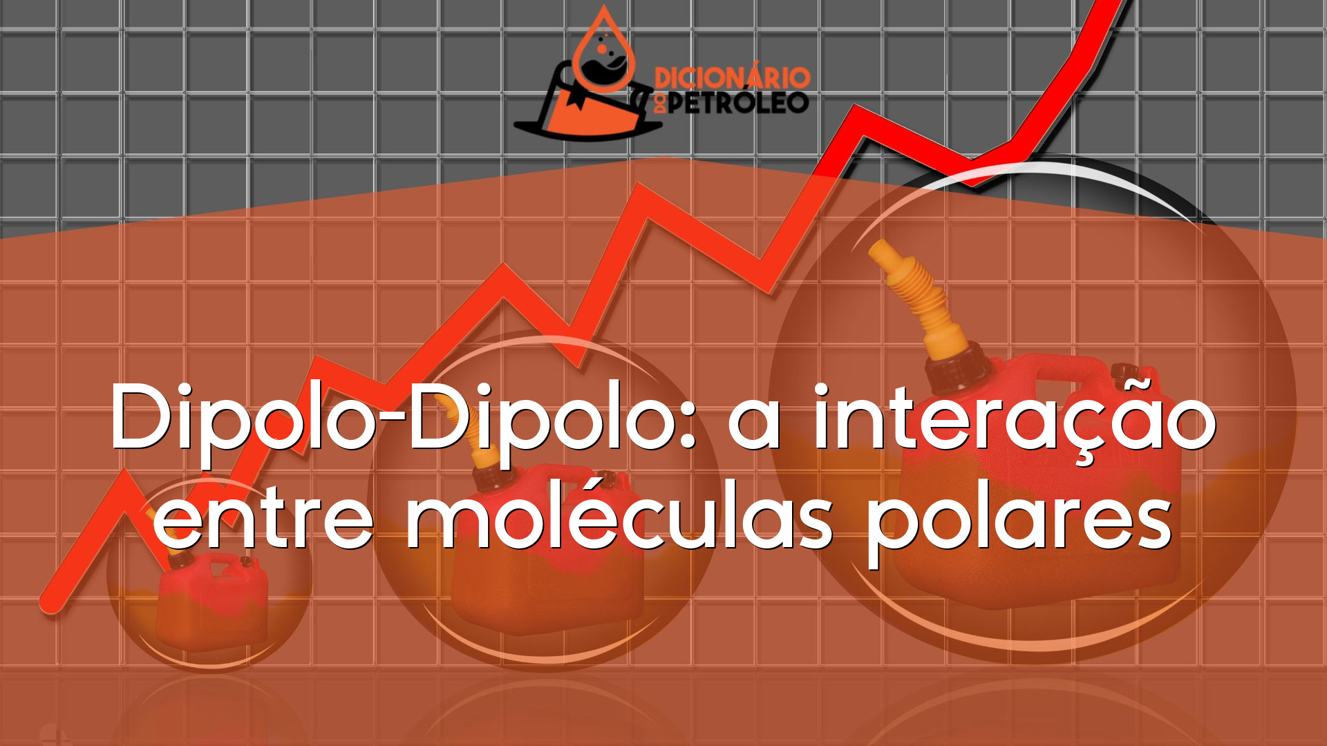 Dipolo-Dipolo: a interação entre moléculas polares