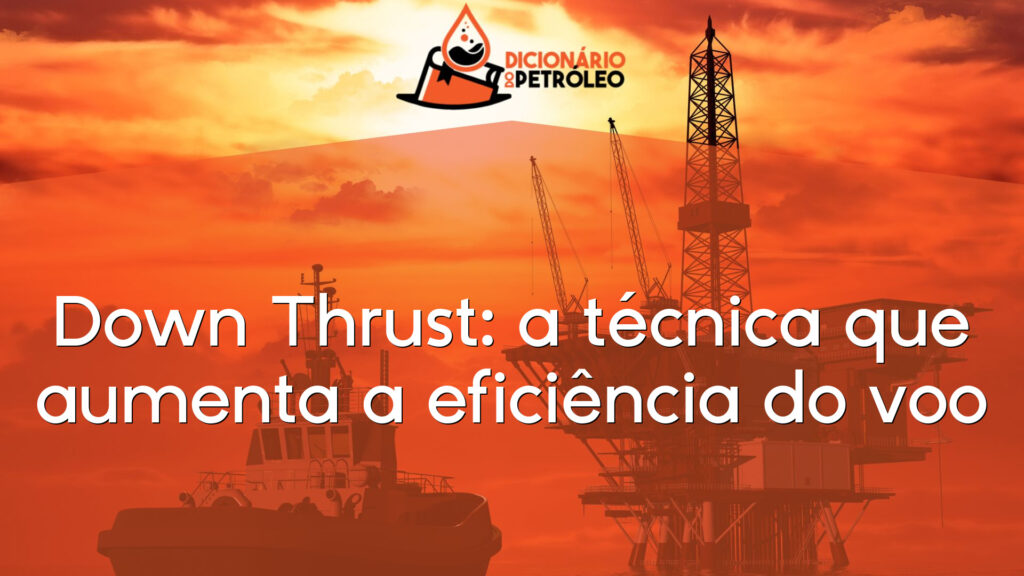Down Thrust: a técnica que aumenta a eficiência do voo