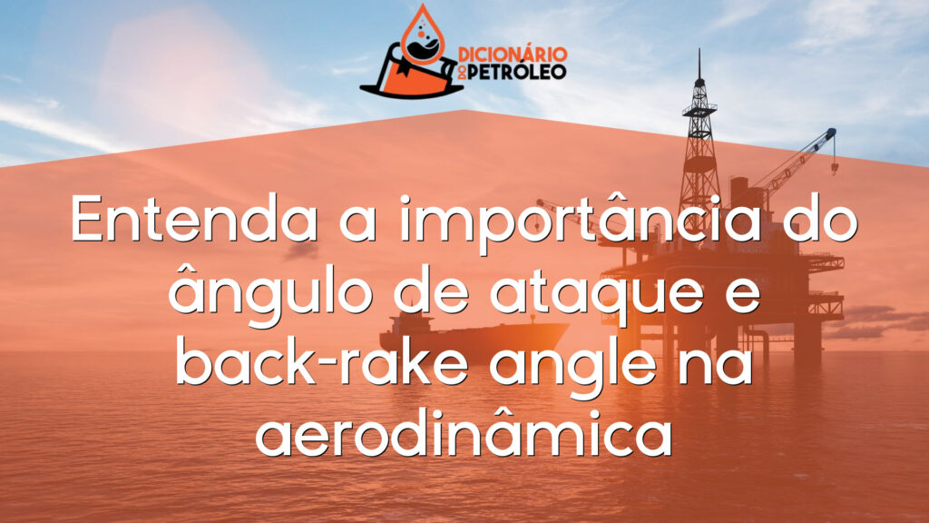 Entenda a importância do ângulo de ataque e back-rake angle na aerodinâmica