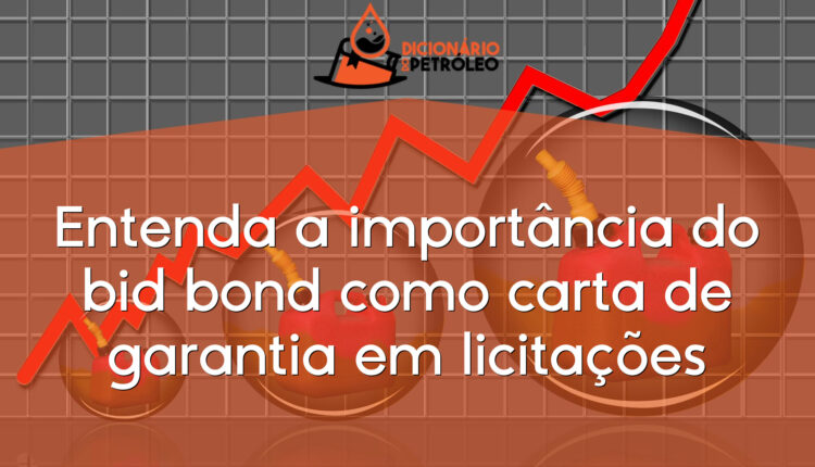 Entenda a importância do bid bond como carta de garantia em licitações