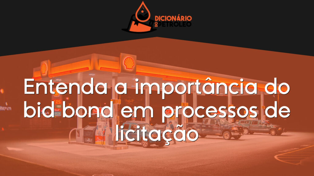 Entenda a importância do bid bond em processos de licitação