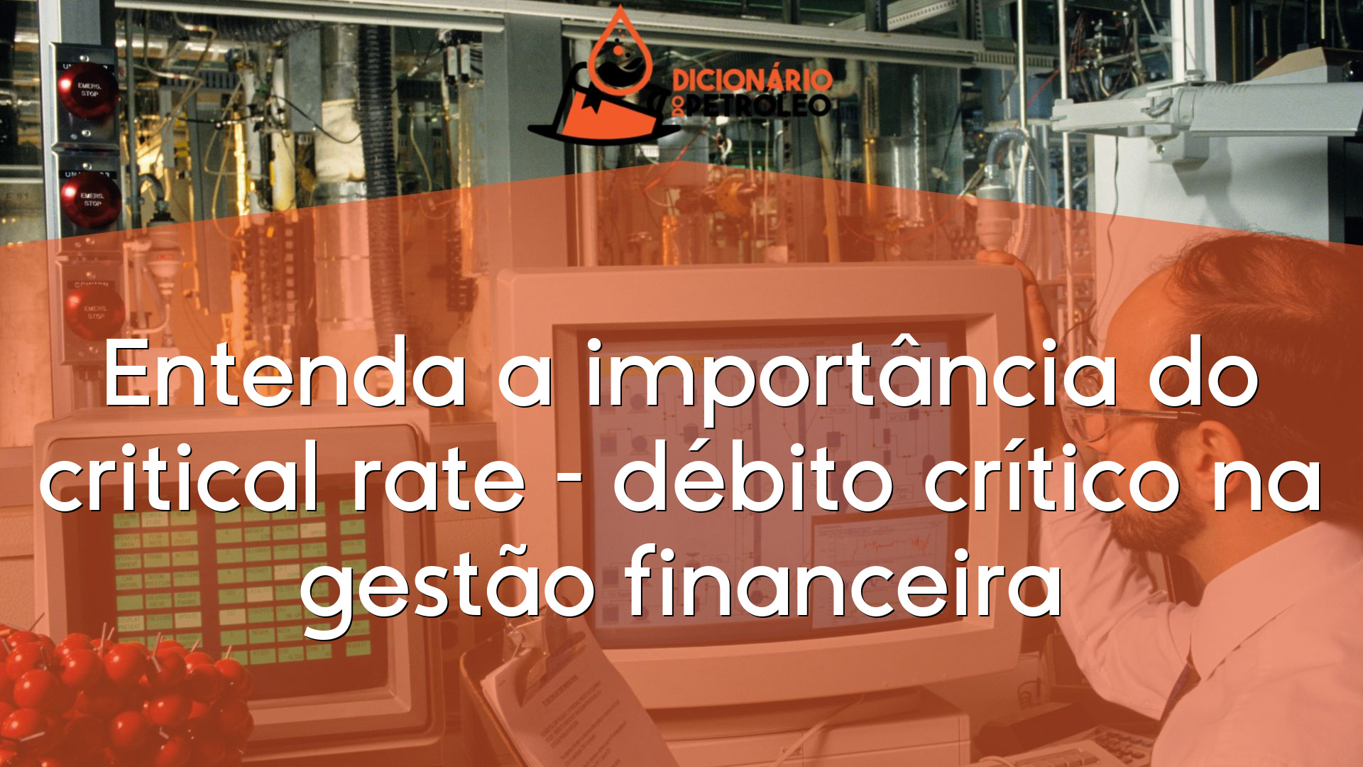 Entenda a importância do critical rate - débito crítico na gestão ...