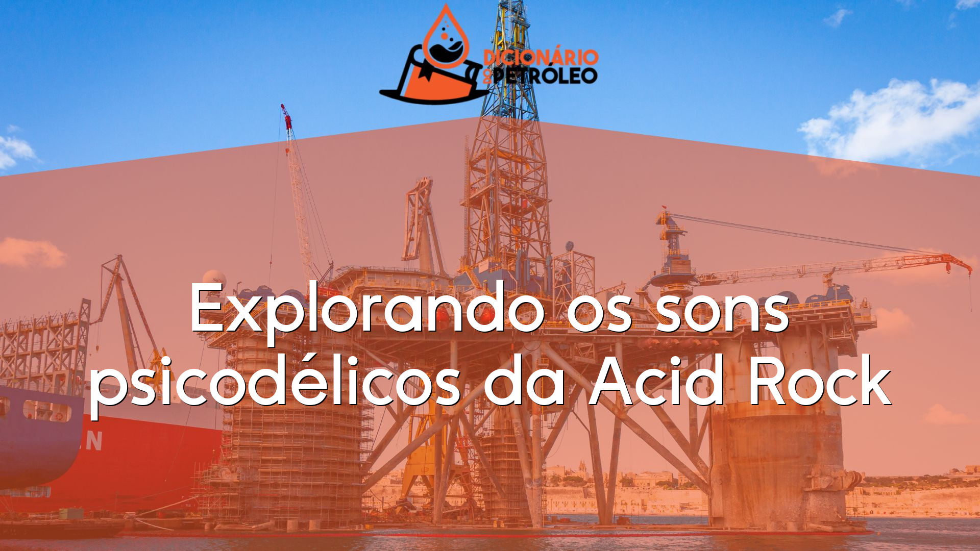 Explorando os sons psicodélicos da Acid Rock