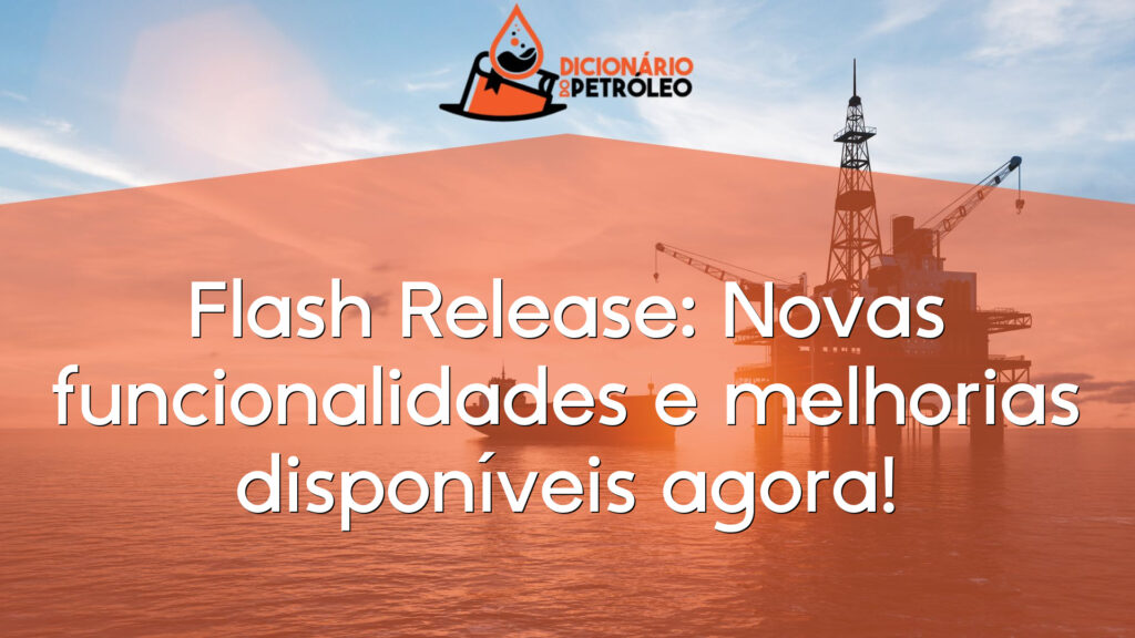 Flash Release: Novas funcionalidades e melhorias disponíveis agora!