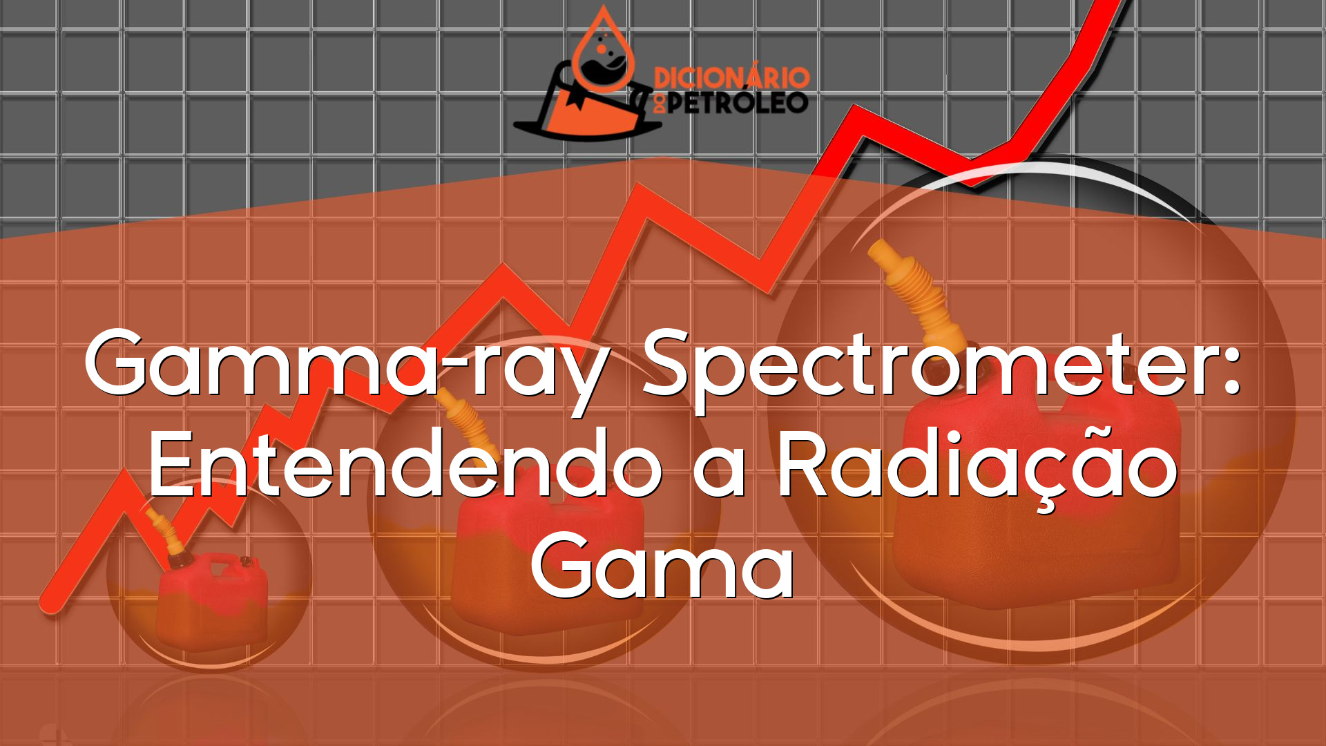 Gamma-ray Spectrometer: Entendendo a Radiação Gama