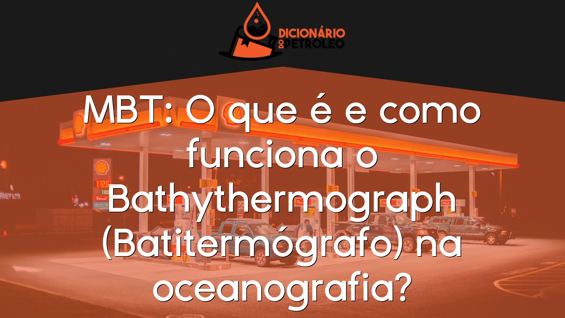 MBT: O que é e como funciona o Bathythermograph (Batitermógrafo) na ...
