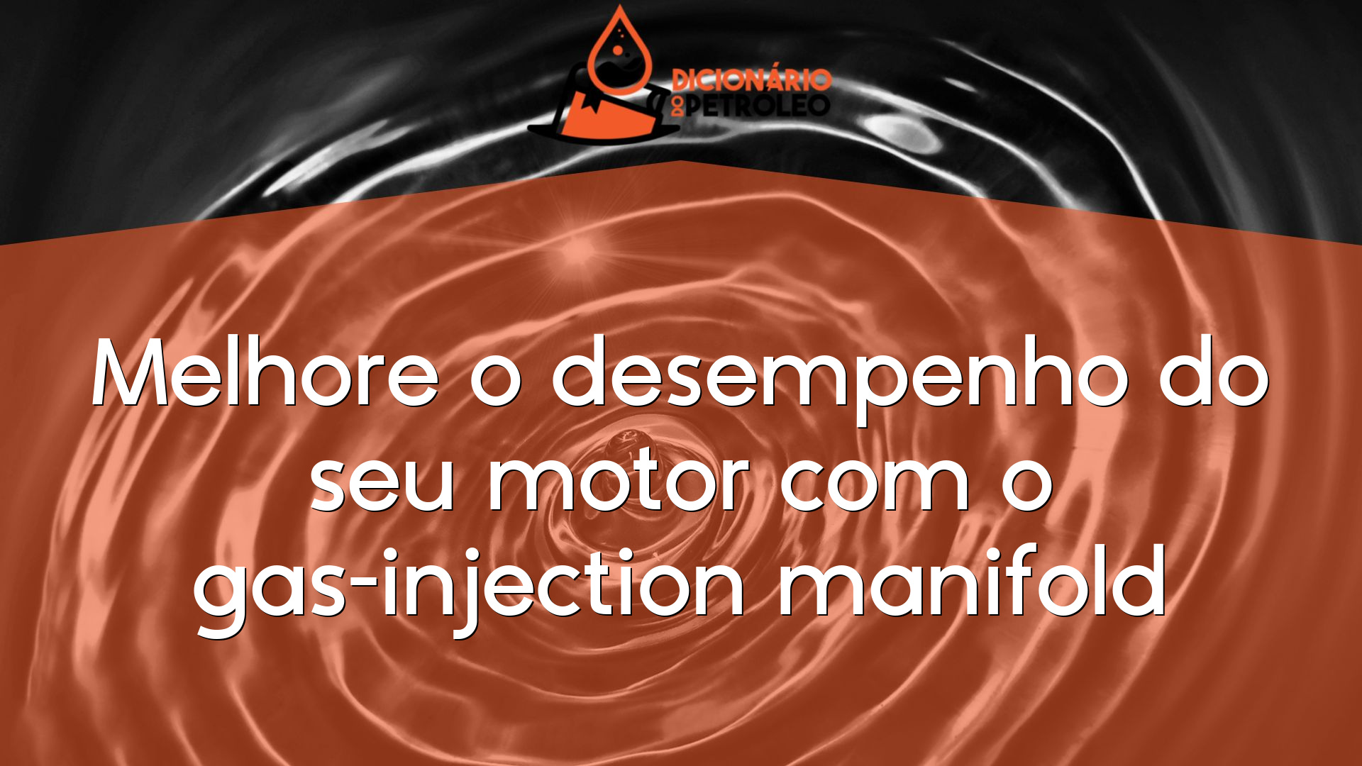 Melhore o desempenho do seu motor com o gas-injection manifold