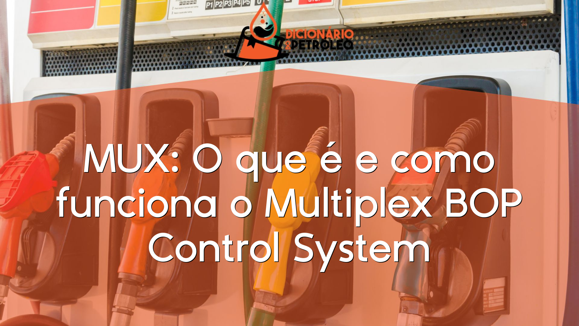 MUX: O que é e como funciona o Multiplex BOP Control System