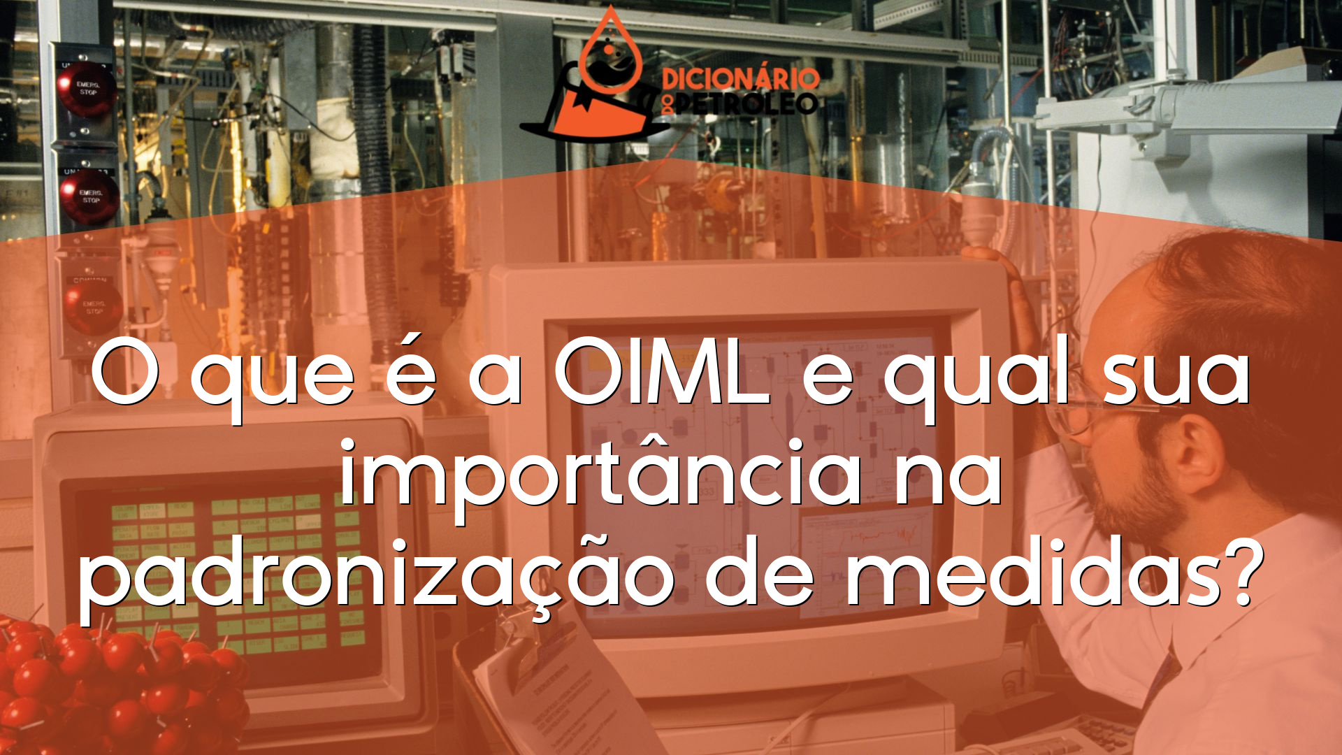 O que é a OIML e qual sua importância na padronização de medidas?