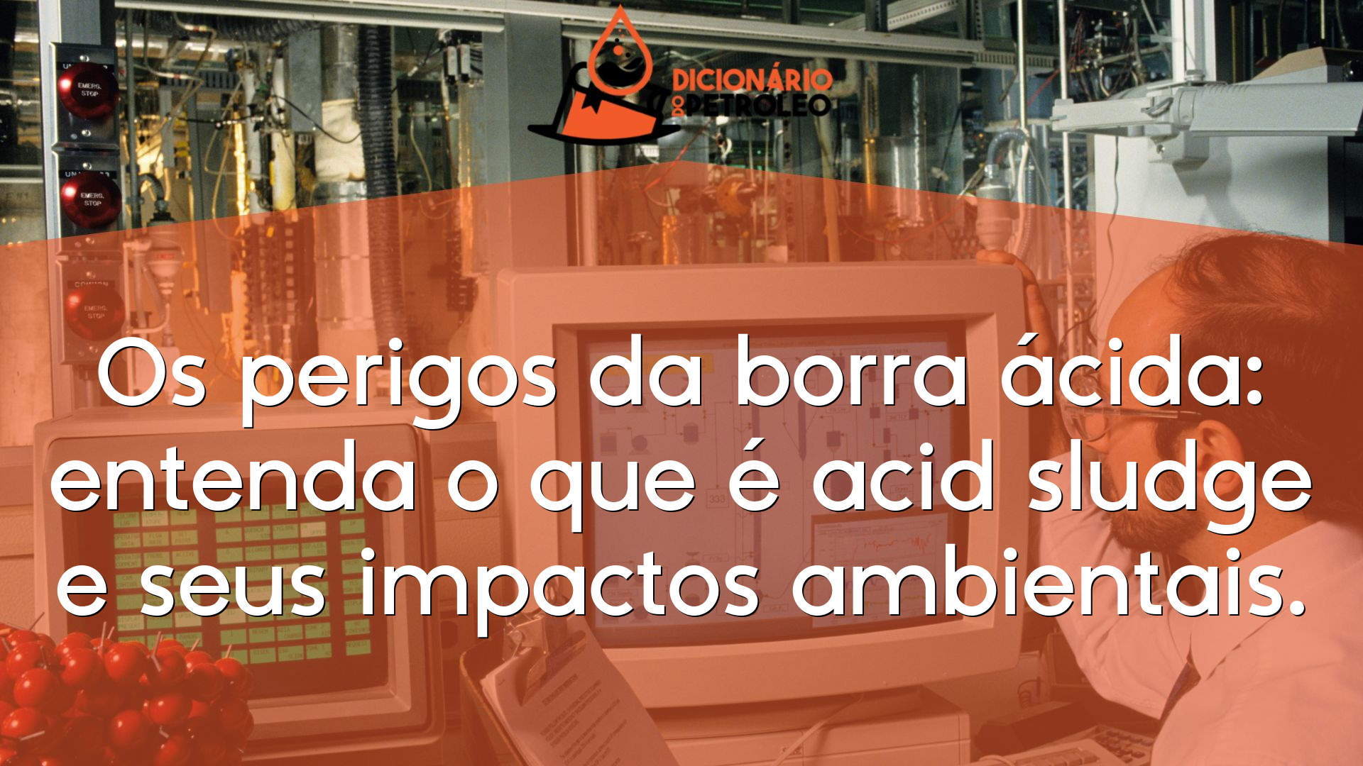 Os perigos da borra ácida: entenda o que é acid sludge e seus impactos ...