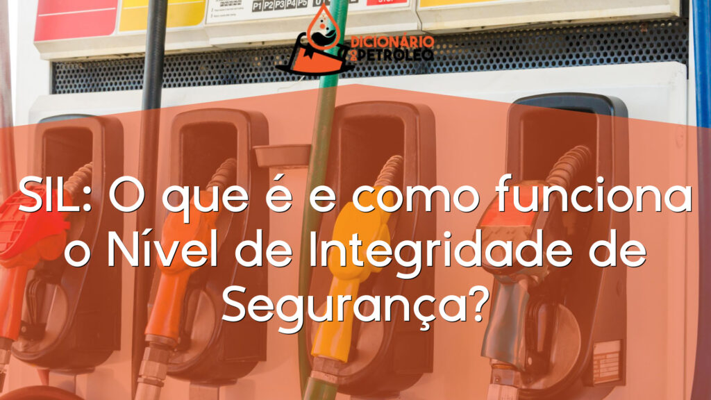 SIL: O que é e como funciona o Nível de Integridade de Segurança?